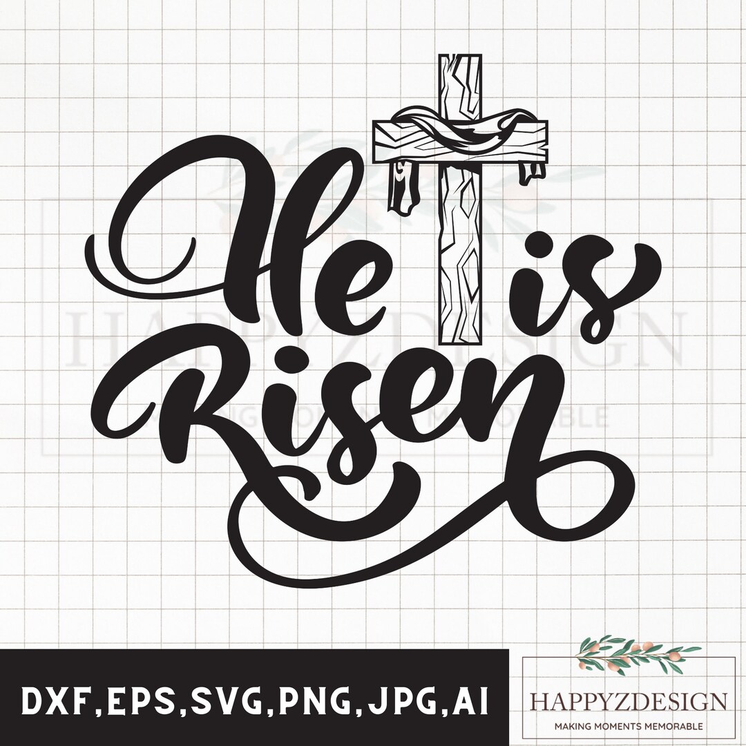 He Is Risen Svg Shirt Jesus Cross Sign Svg Religion Svg Christian