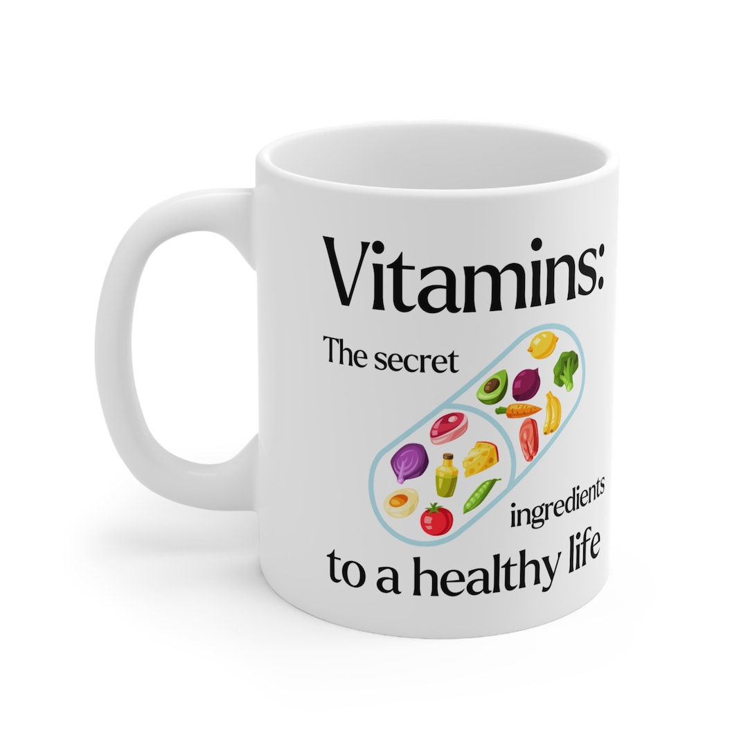 Vitamin Mug, Vitamins: the Secret Ingredient to a Healthy Life Ceramic ...
