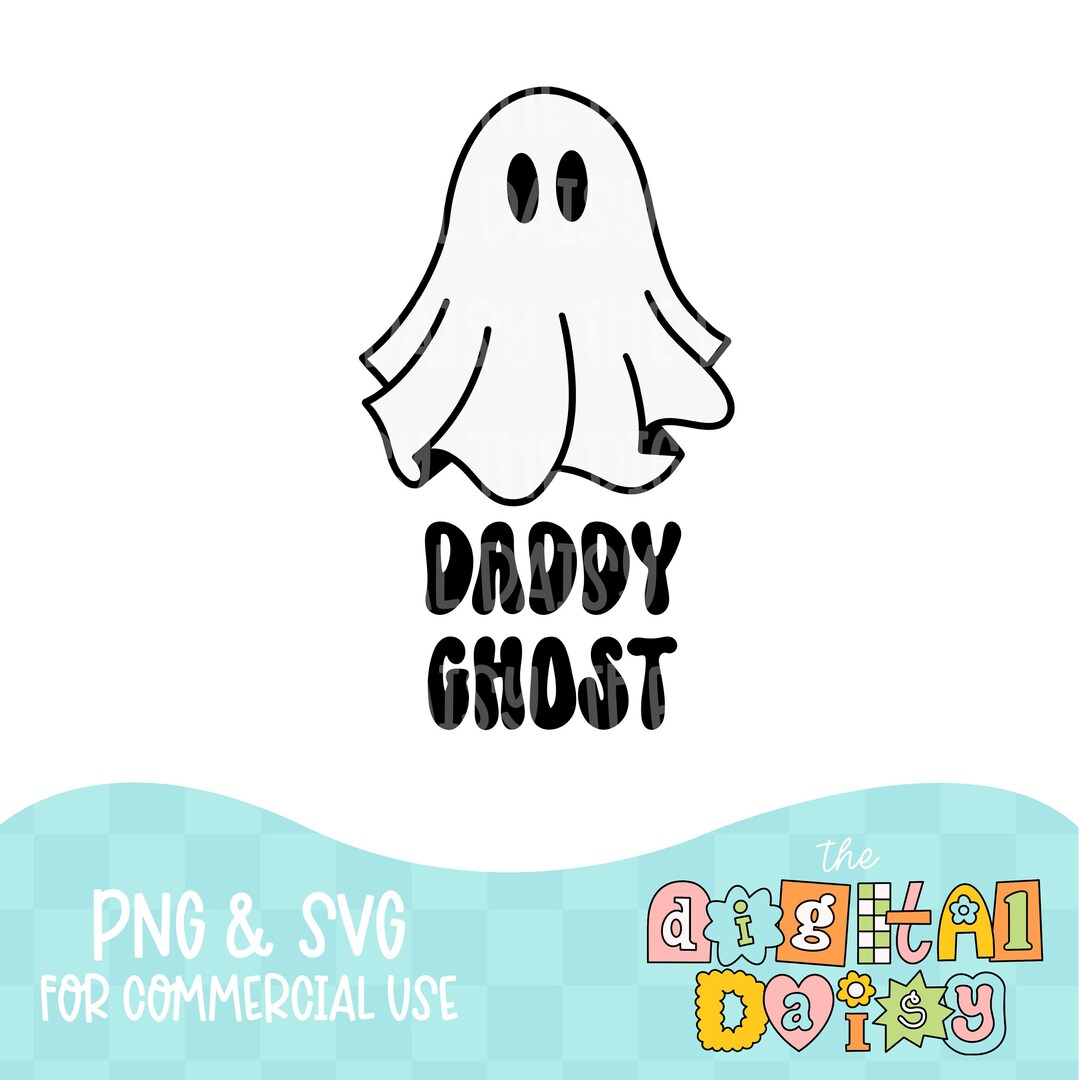Daddy Ghost SVG PNG File Cute Matching Family Halloween - Etsy
