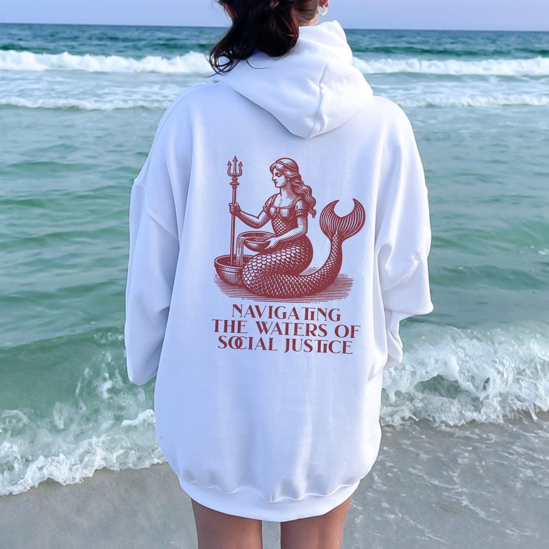 Mermaid Social Justice Shirt Ocean Inspired Style Hoodie Law Student ...