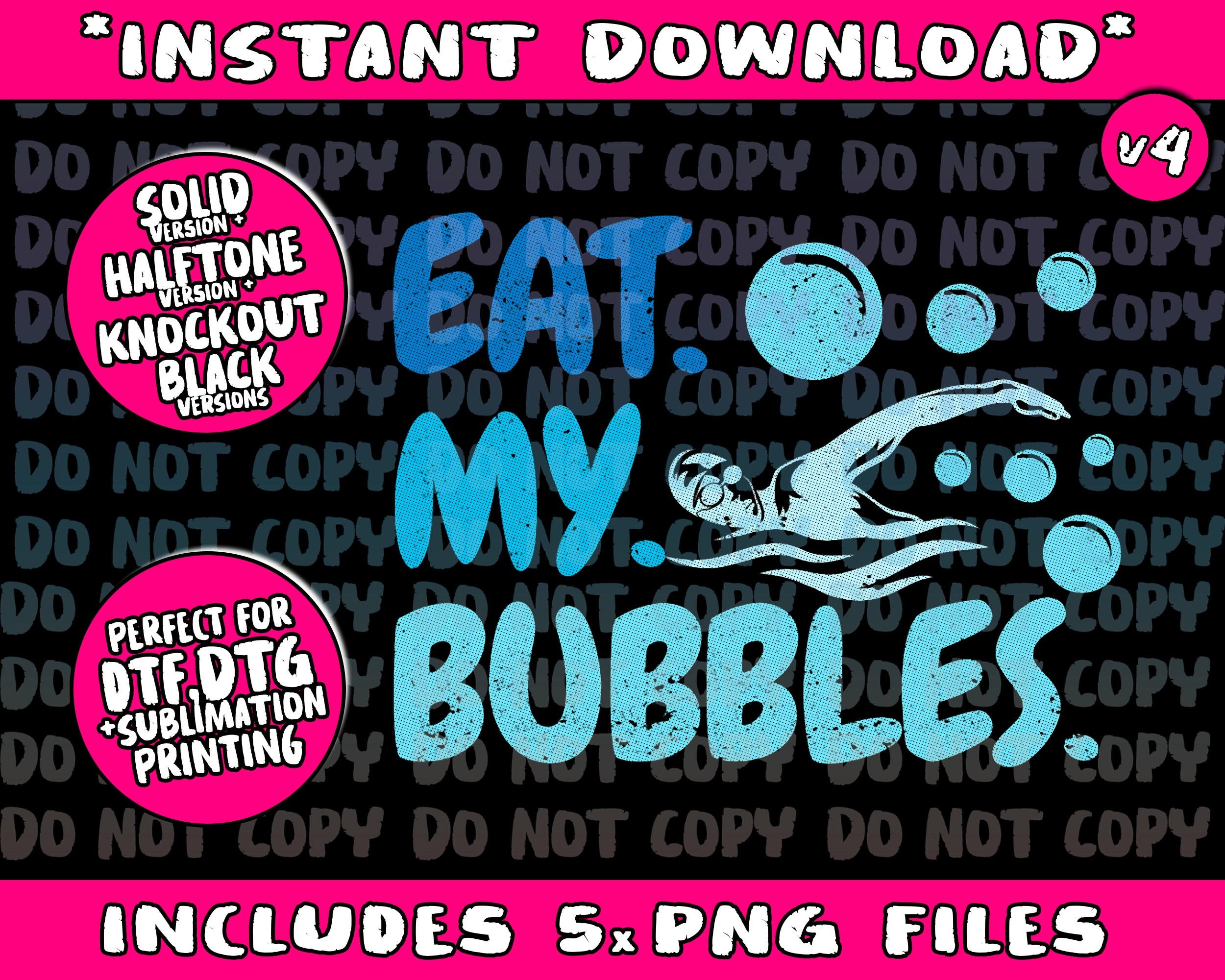 Eat My Bubbles Swim Team Swimmer Funny Swimming Lover Png Bundle ...