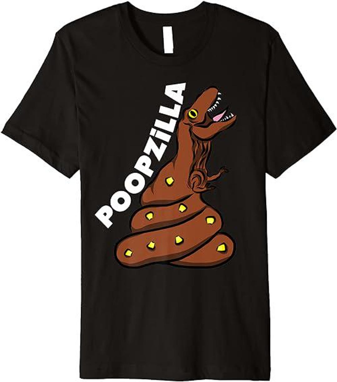 Poopzilla Poop Dinosaur Corn Poop Trex Funny I Pooed Today T-shirt ...