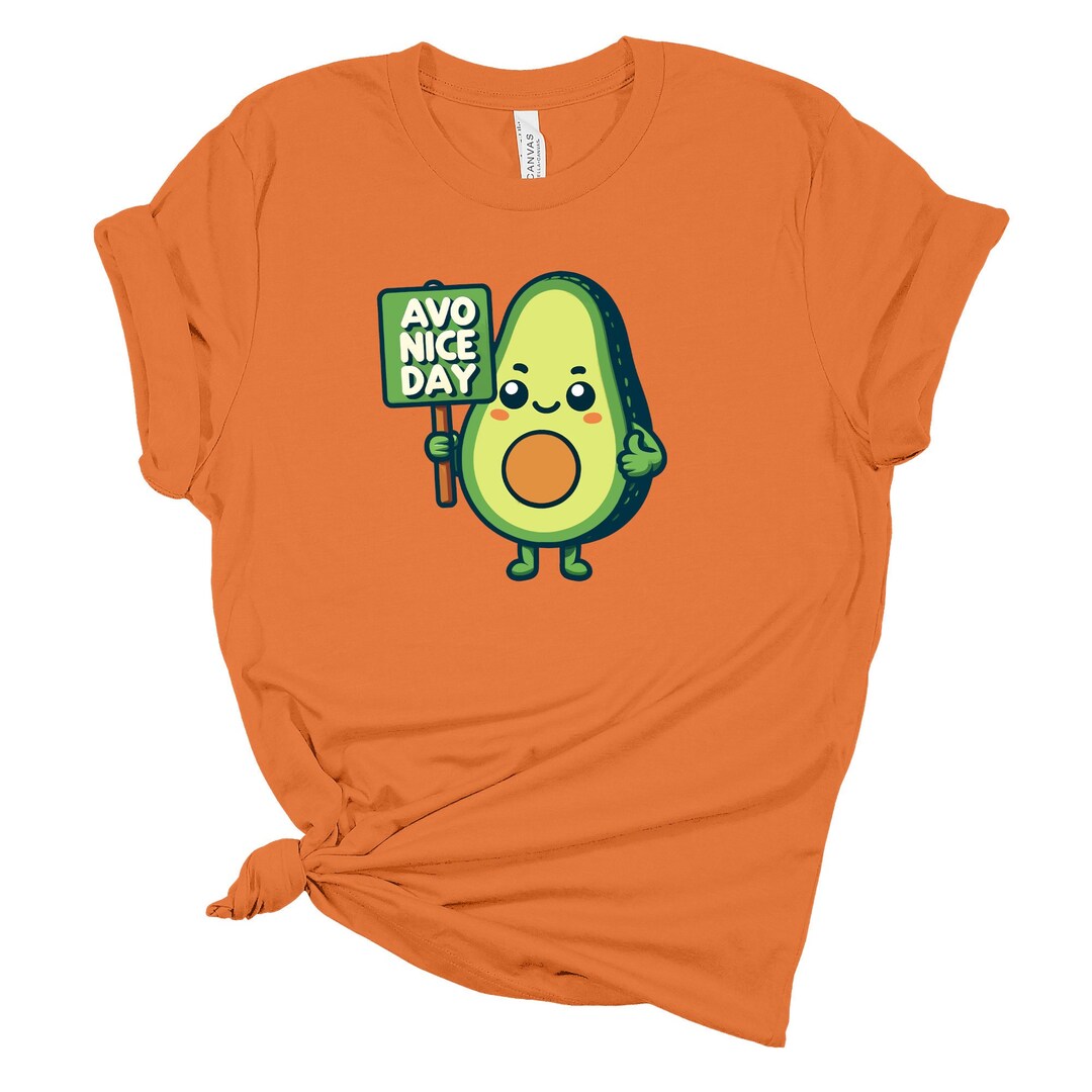 Funny Avocado Shirt, Avo Nice Day Shirt, Funny T-shirt, Avocado Lover ...