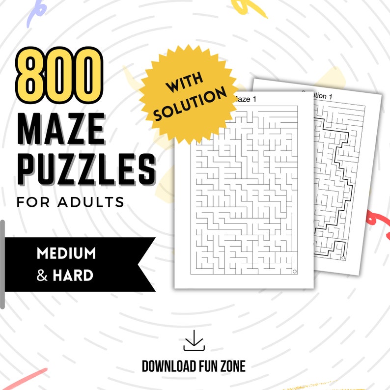Maze Puzzles 800 Large Printable Medium & Hard Maze Puzzles for Kids ...