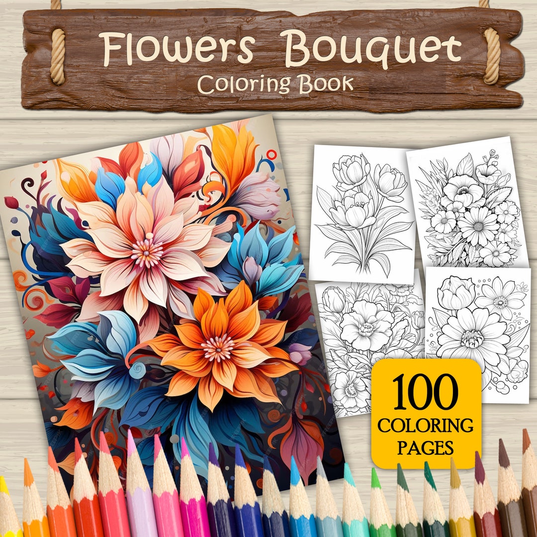 100 Relaxing Flowers Bouquet Coloring Book Adults Kids Coloring Pages ...