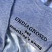 Undiagnosed but Something's Wrong, Funny Chronic Illness Sweatshirt ...