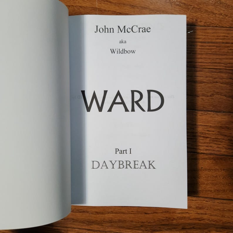 Ward by John C Mccrae Aka Wildbow (parahumans, Worm) Complete Webserial ...
