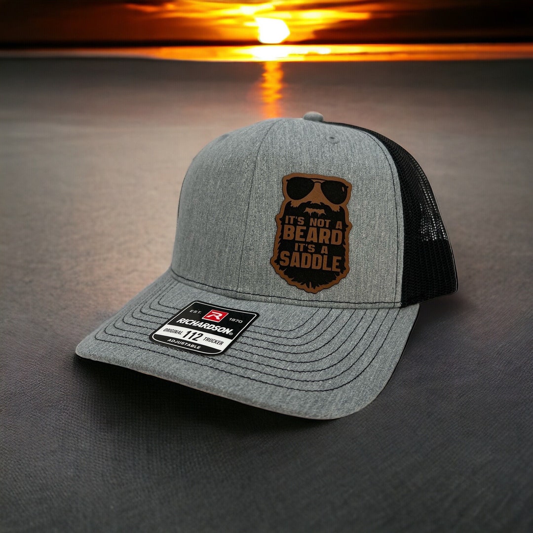 Its Not A Beard, Its A Saddle Hat, Richardson 112, Funny Trucker Hat ...