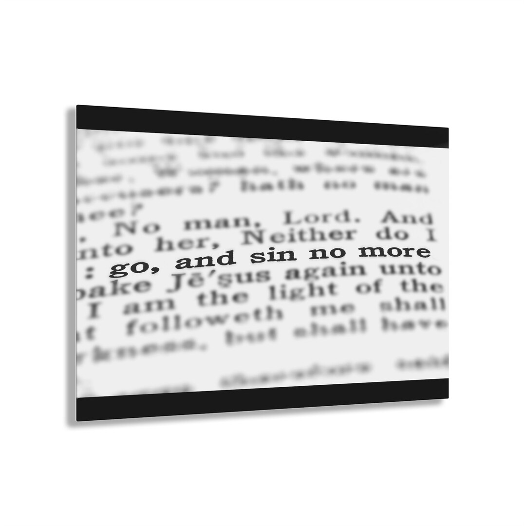 Jesus Quote 'go and Sin No More' Acrylic Print | Bible Verse Wall Art ...