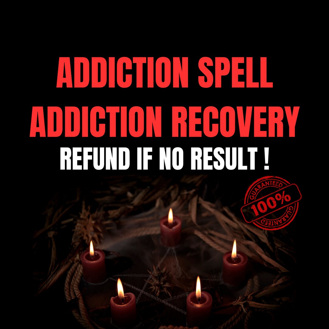 Addiction Spell, Addiction Recovery for Addicts, Remove Addiction ...