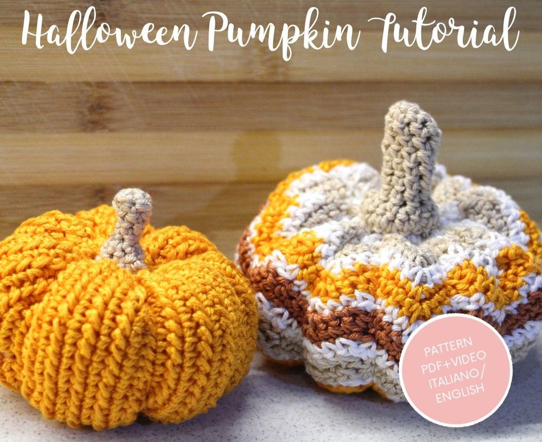 Halloween Pumpkin Crochet Pattern With Video Tutorial in Italian and ...