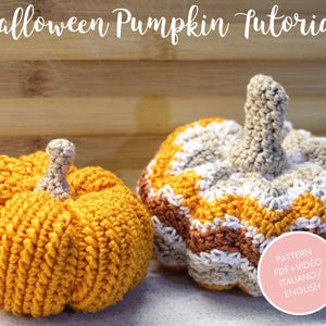 Halloween Pumpkin Crochet Pattern With Video Tutorial in Italian and ...