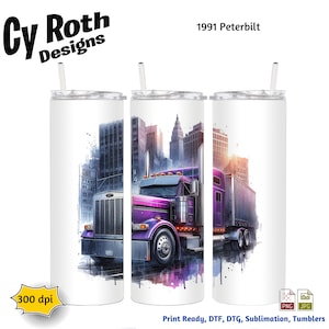 1991 Peterbilt Color Sublimation DTF DTG Print File and BONUS Tumbler ...