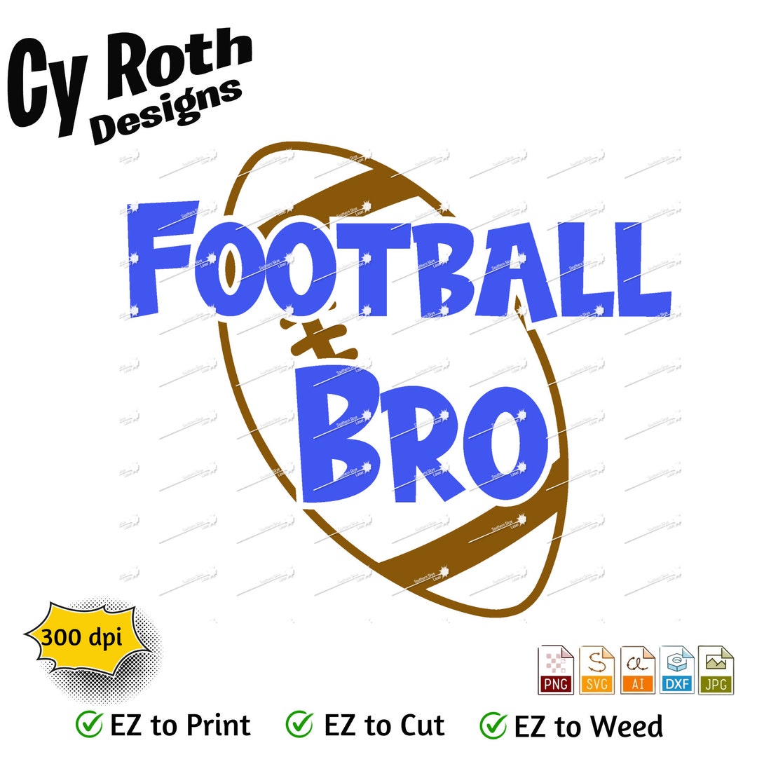 Football Bro SVG: Cricut & Silhouette Cut File (digital Download) - Etsy