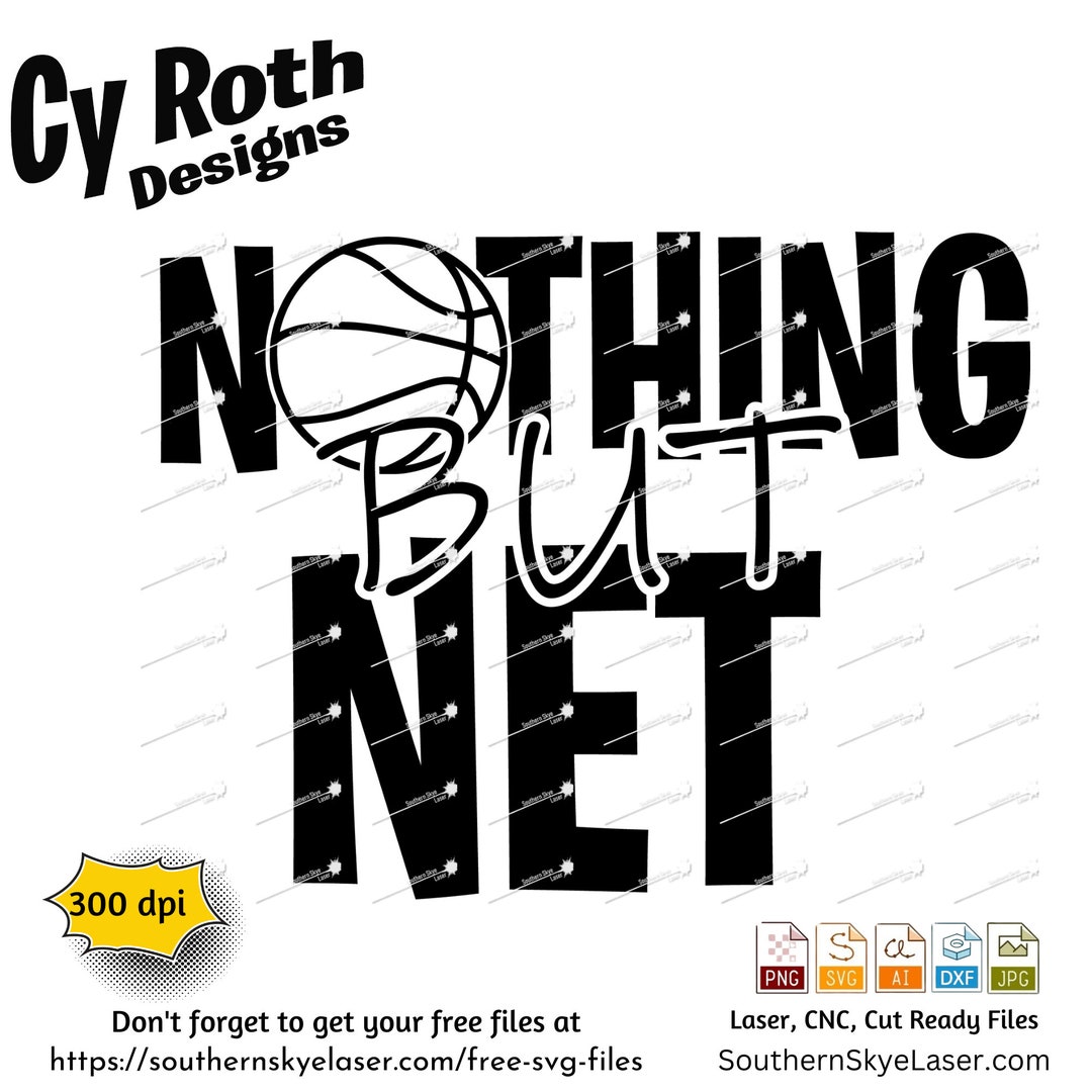 Nothing but Net Svg Png Jpg Ai Dxf File, Silhouette Cricut Cut File - Etsy