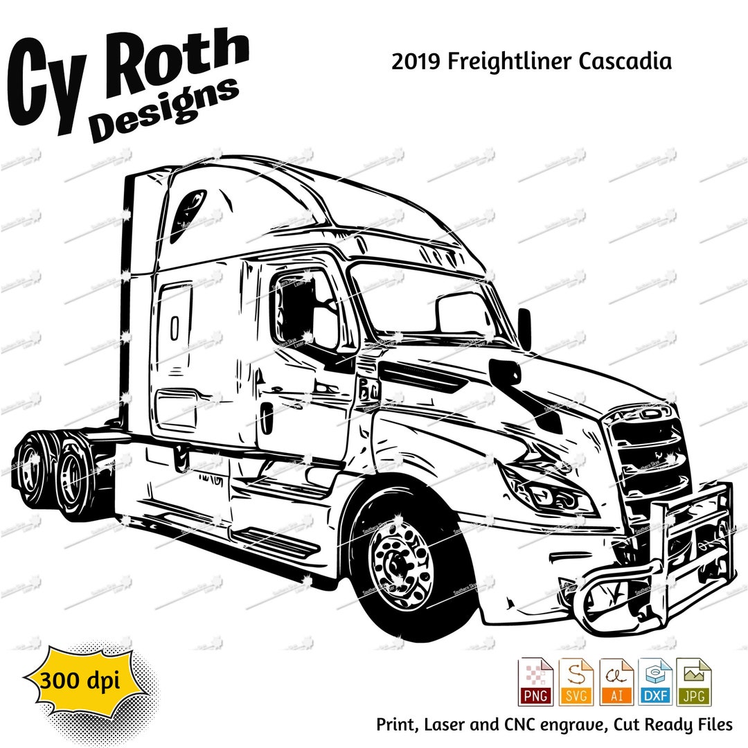 2019 Freightliner Cascadia Svg Png Jpg Ai Dxf File, Trucking Svg - Etsy