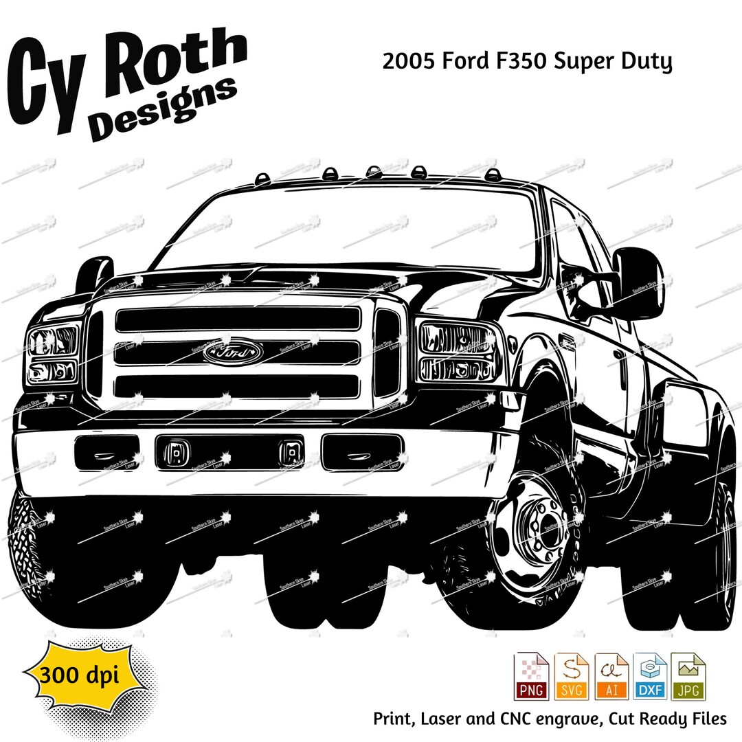 2005 Ford F-350 Super Duty Svg Png Jpg Ai Dxf File - Etsy