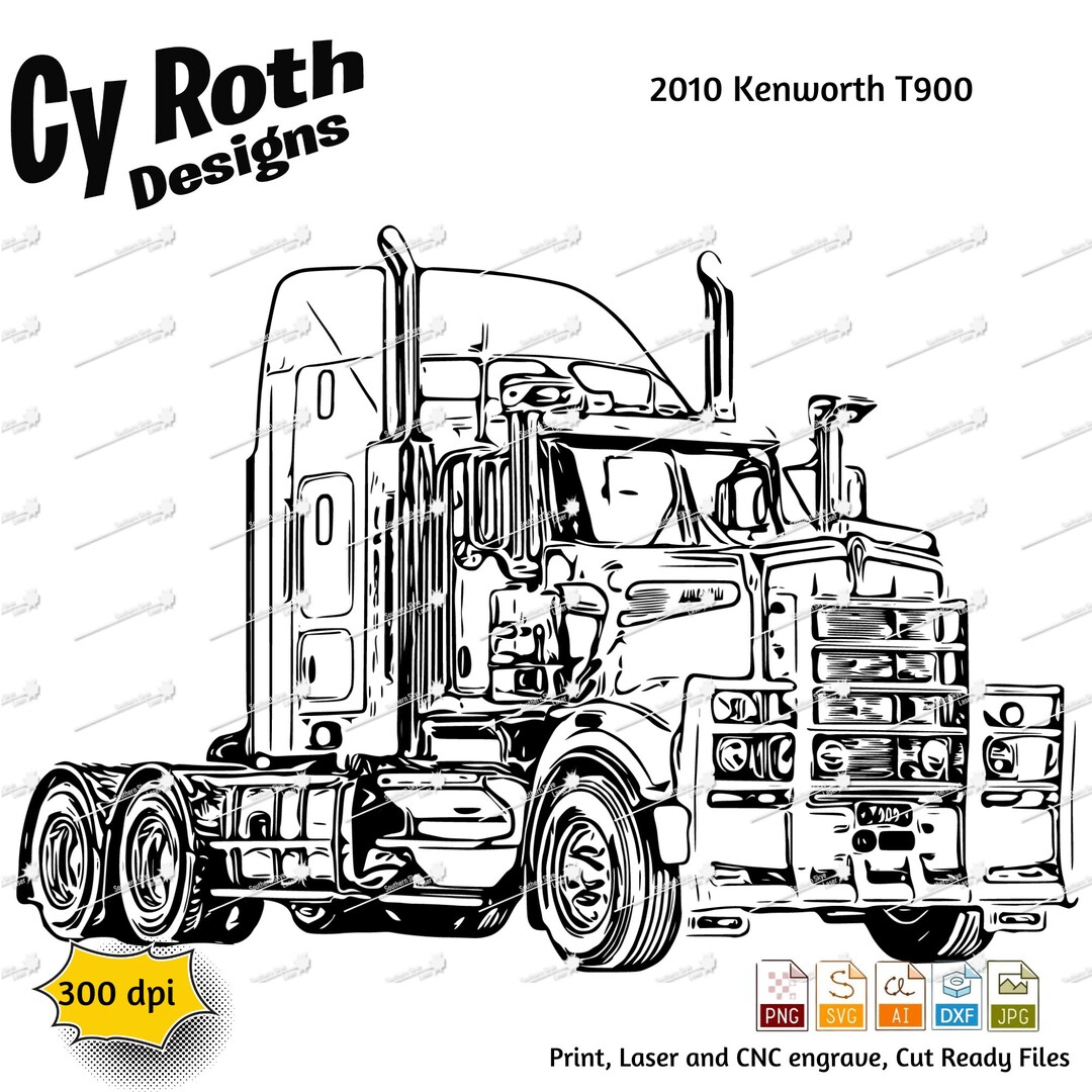 2010 Kenworth Svg Png Jpg Ai Dxf File, Trucking Svg - Etsy