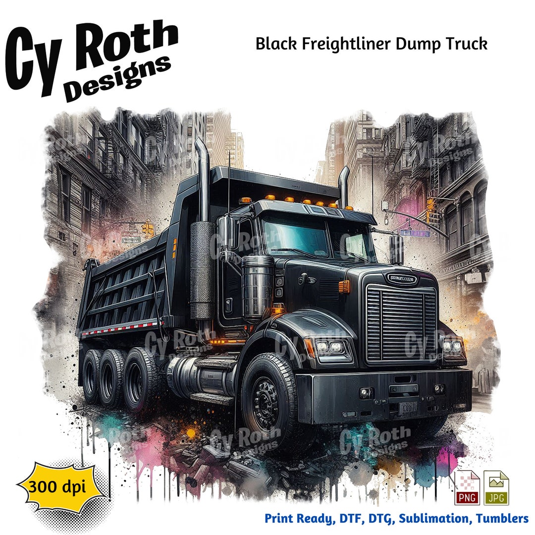Black Freightliner Dump Truck Color Sublimation DTF DTG Print File and ...