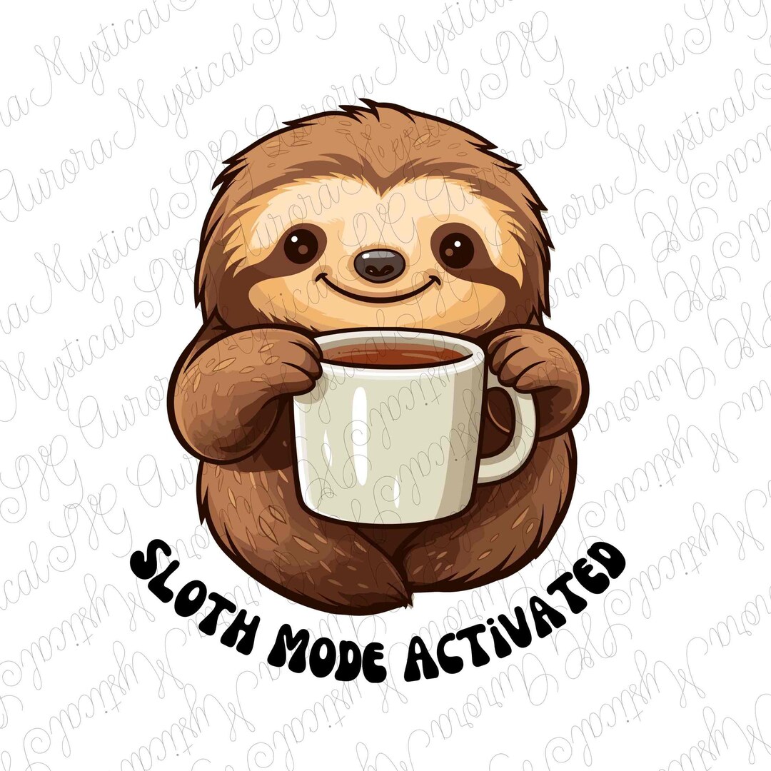 Cartoon Baby Sloth SVG Sloth Mode Activated Design Lazy - Etsy