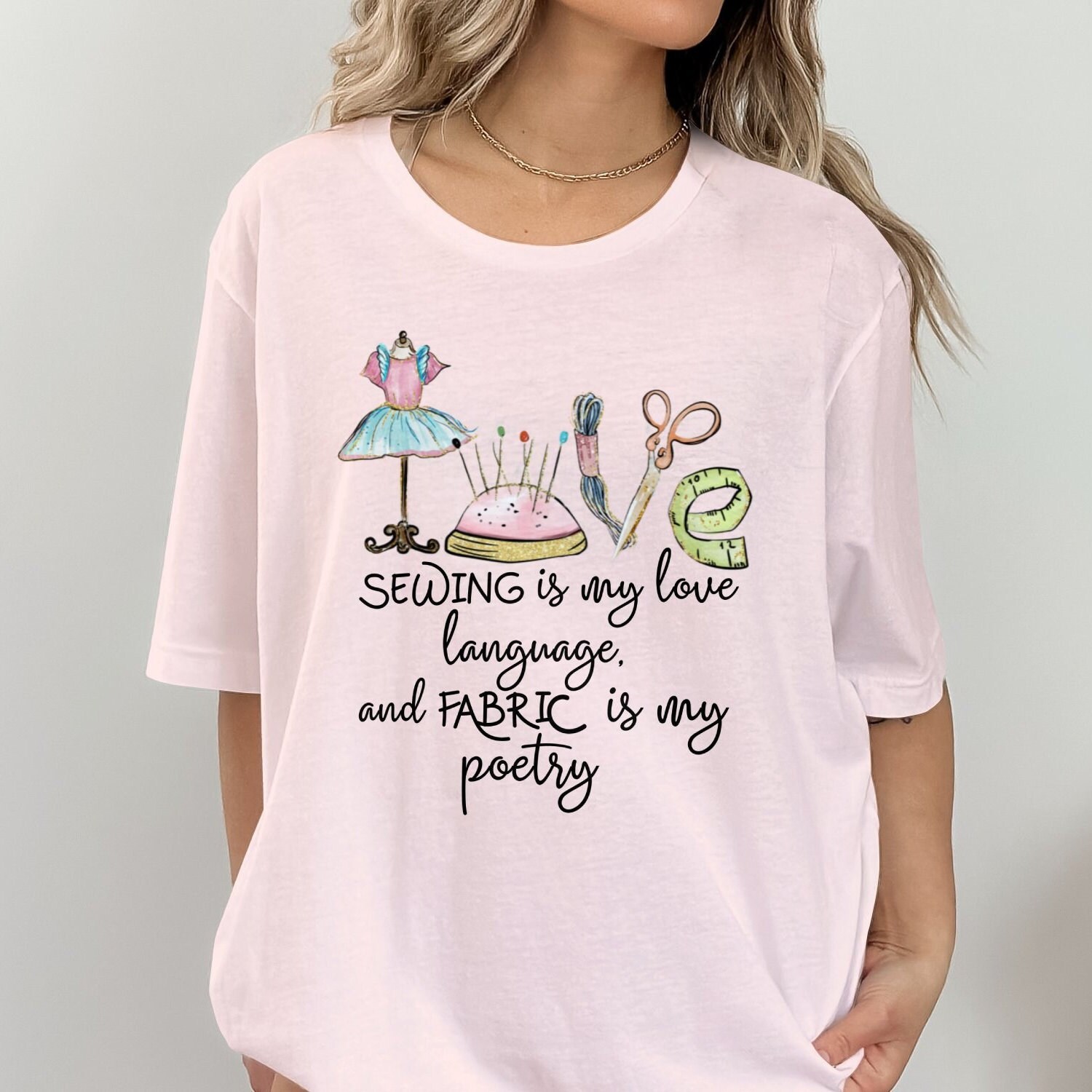 Sewing is My Love Language and Fabric is My Poetry, Cute Sewers Tshirt ...