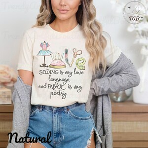 Sewing is My Love Language and Fabric is My Poetry, Cute Sewers Tshirt ...
