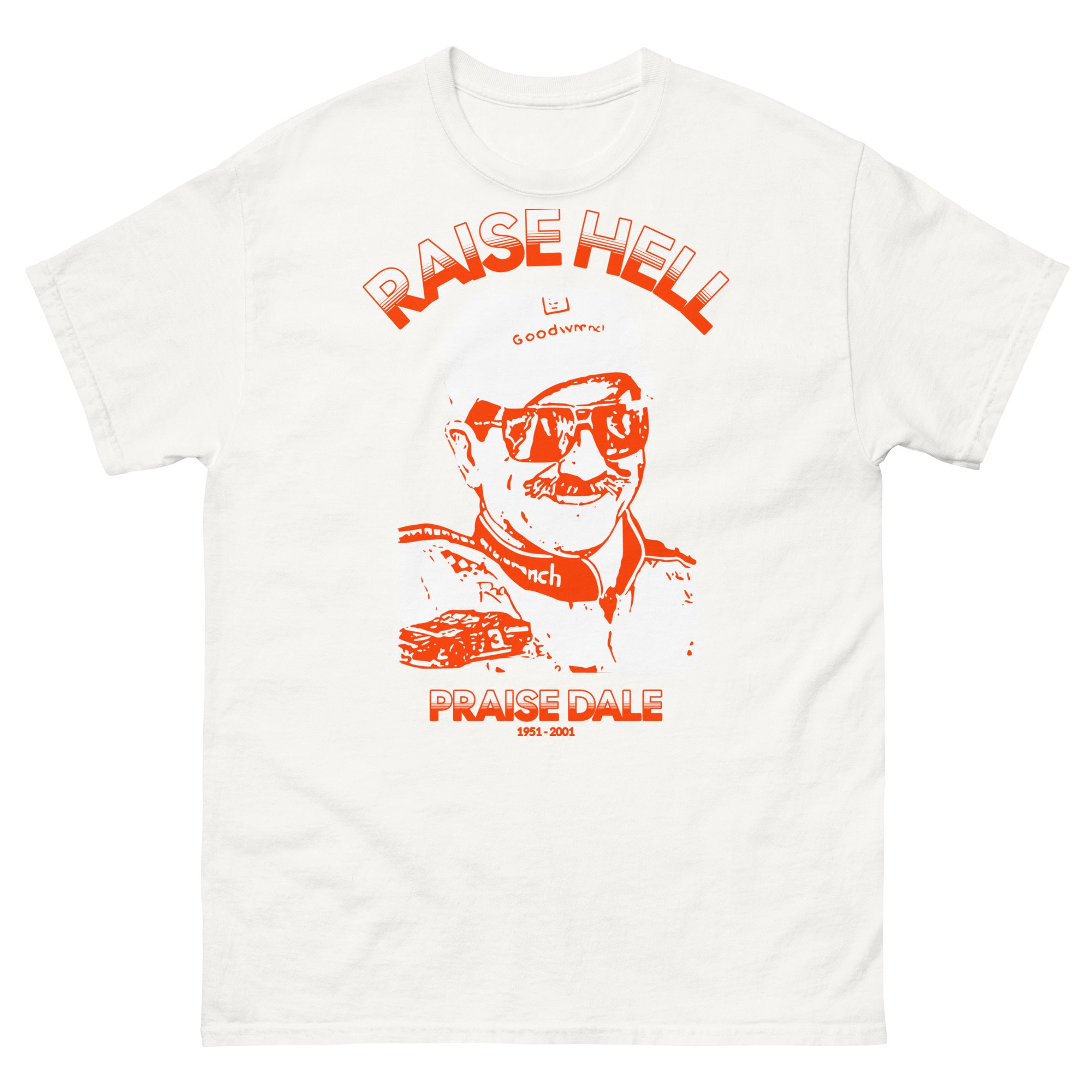 Raise Hell Praise Dale Tribute T-shirt - Honoring the Legend, Dale ...