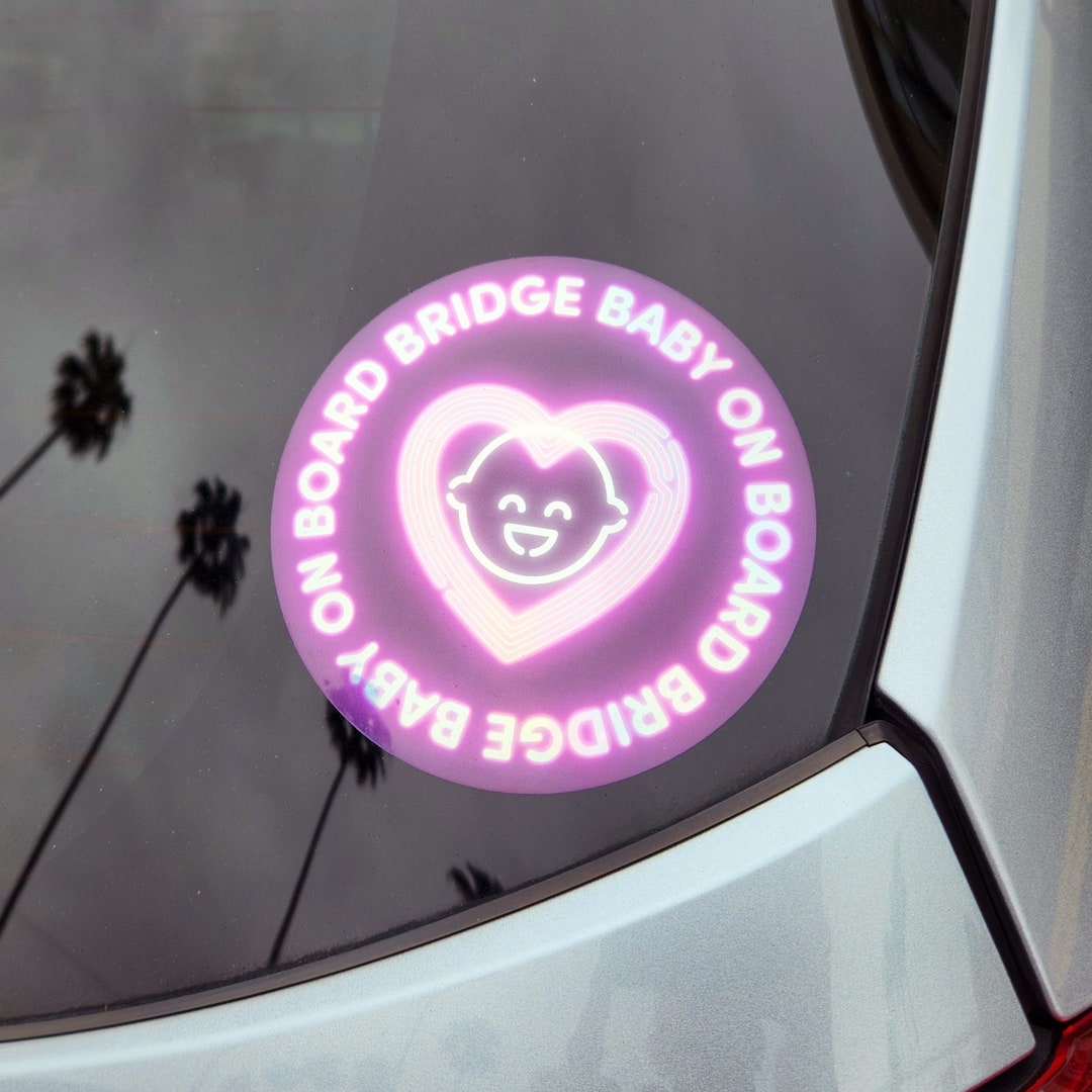 Bridge Baby on Board Holographic Vinyl Decal Bumper Sticker / Custom ...