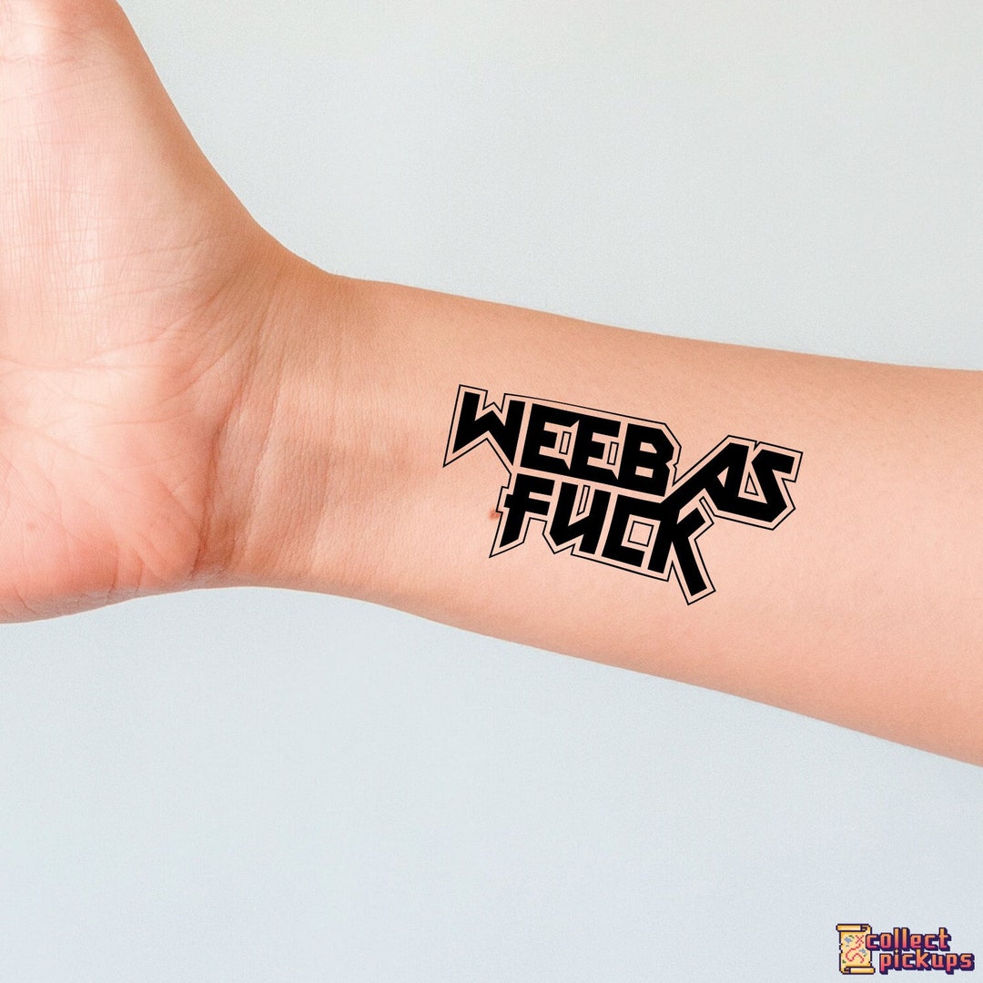Weeb as F*ck Temporary Tattoo / Custom Anime & Manga Art - Etsy