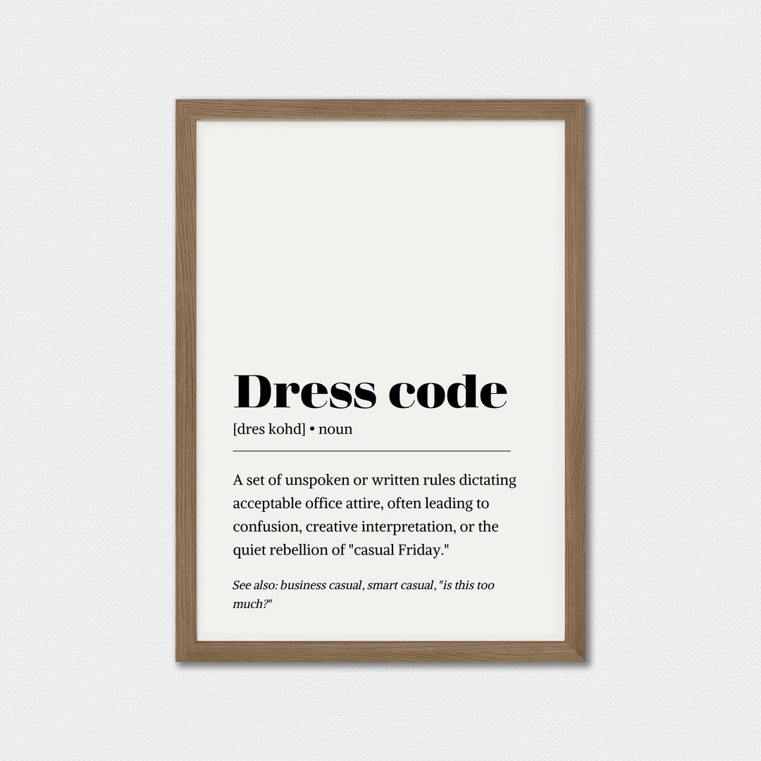 Dress Code Funny Definition Print | Humorous Office Wall Art Poster ...