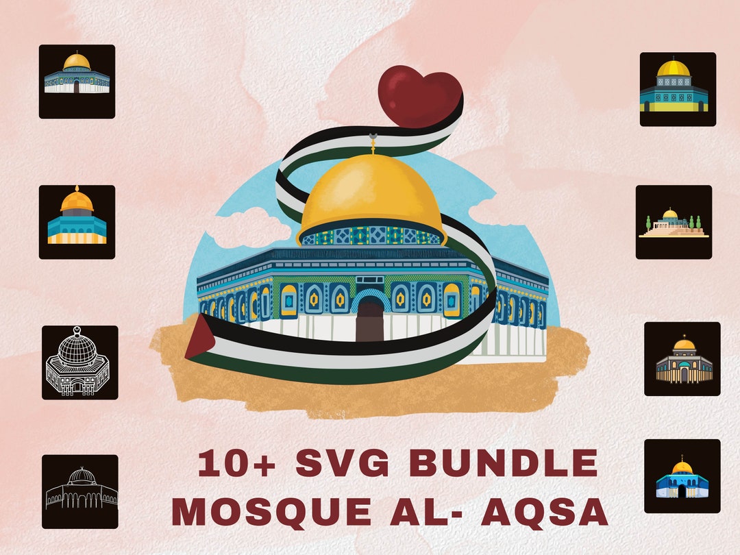 Mosque AL-AQSA Svg Bundle-instant Download 12 Svg,jpg and Png of Famous ...