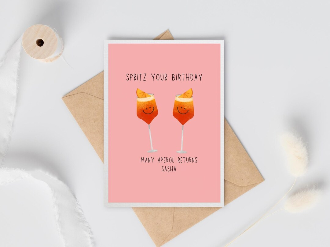 Aperol Spritz Birthday Card | Spritz Your Birthday | Fun Birthday Card ...