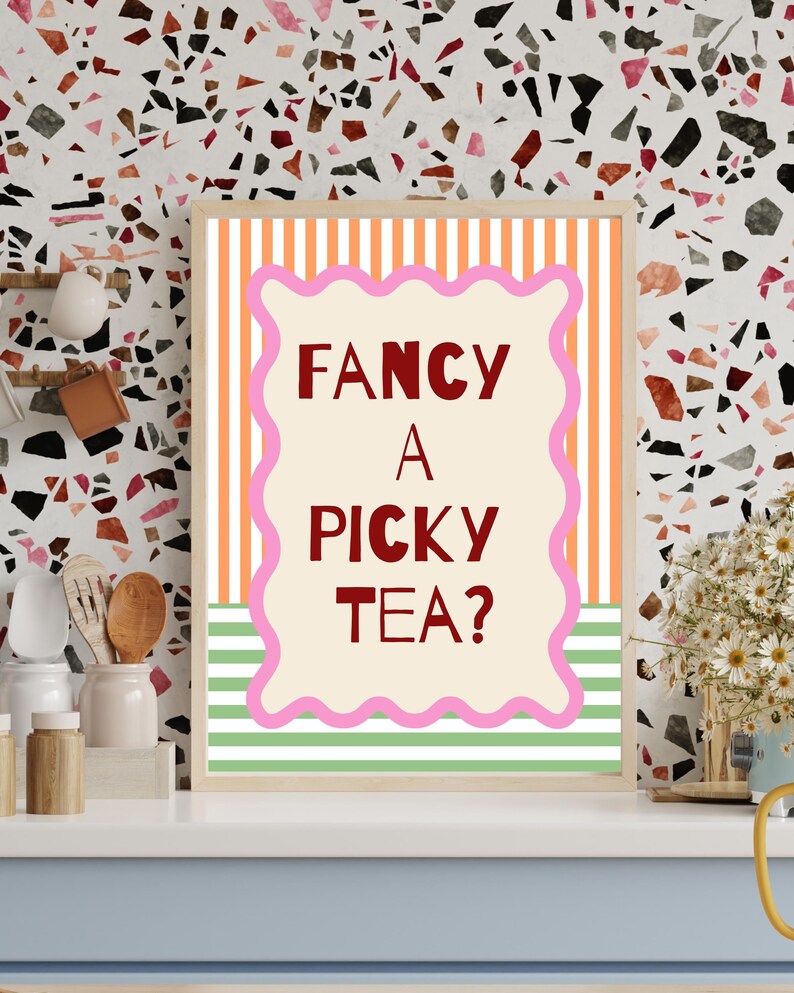 Fancy a Picky Tea Print – Funny Kitchen Wall Art UK – British Quote ...