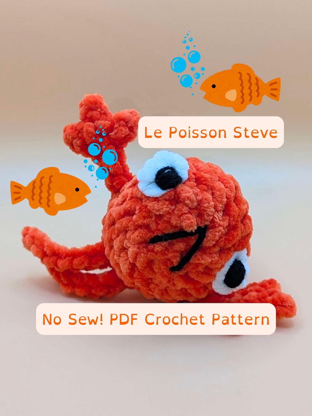 Le Poisson Steve Easy No Sew Crochet Pattern | Steve the Fish Crochet ...