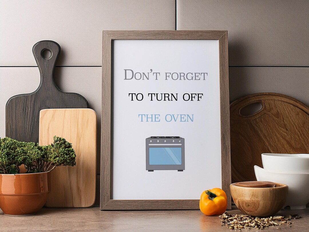 Kitchen Reminder Digital Poster, Turn off the Oven Art, Printable Home ...