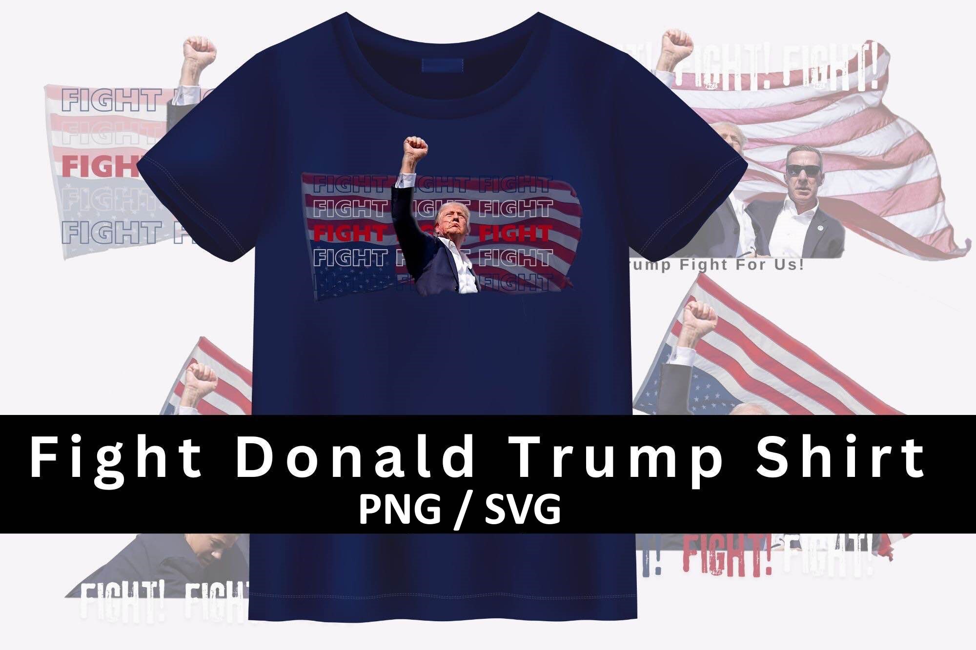 Trump Fight Designs Trump PNG, SVG Print Ready to Press Designs - Etsy