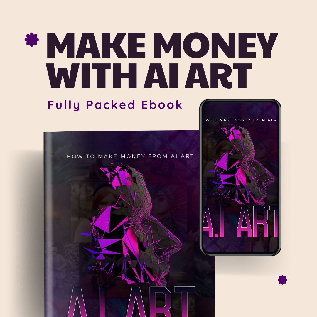 Make Money With AI Art | AI Ebook | AI Art | Digital Product | Instant ...