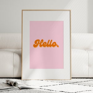 Hello Print, Printable Wall Art, Hello Quote, Pink Orange Decor, Trendy ...