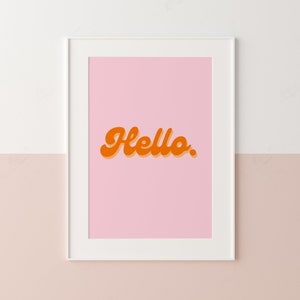 Hello Print, Printable Wall Art, Hello Quote, Pink Orange Decor, Trendy ...