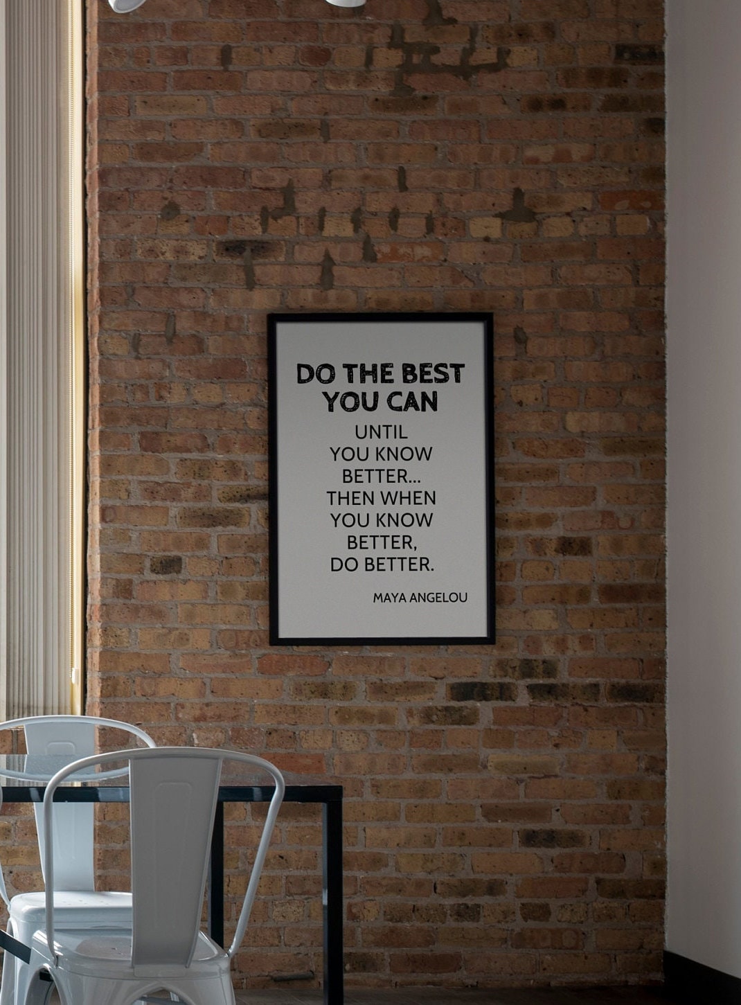 Maya Angelou Quote: Do the Best You Can Until You Know Better Then When ...