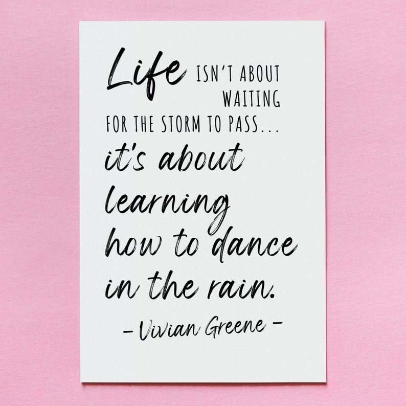 Vivian Greene Quote 4x1: Life Isn't About Waiting for the Storm to Pass ...