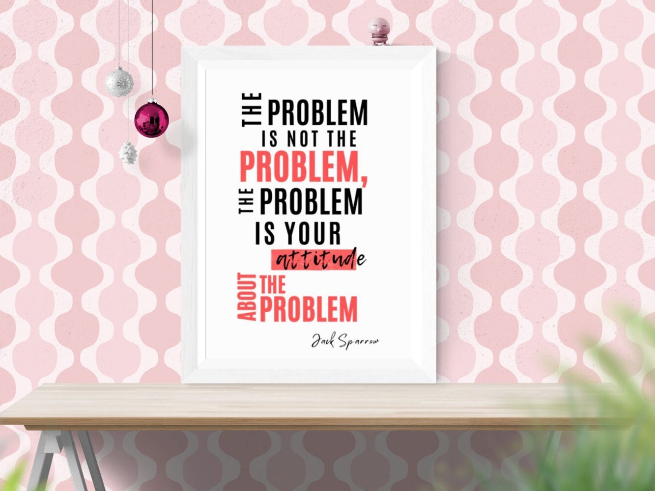 Jack Sparrow Attitude Quote: the Problem is Not the Problem, the ...