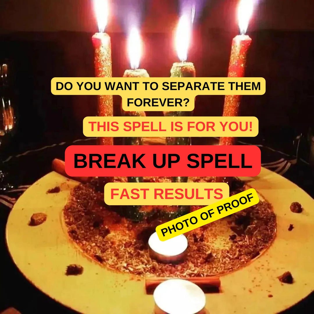 Powerful Breakup Spell Break Them Forever Tear Apart A Relationship