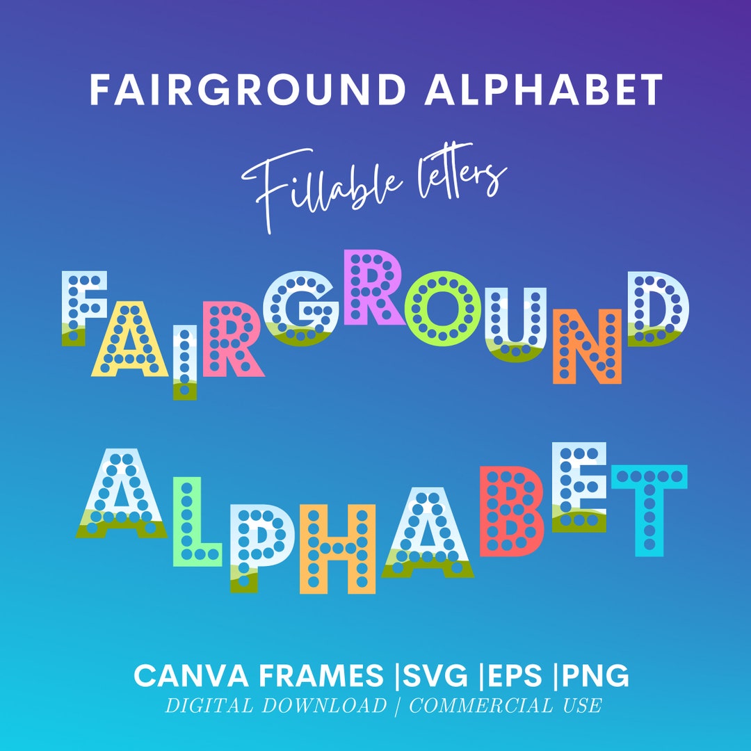 Canva Fillable Letters Fairground Alphabet Alphabet Svg - Etsy