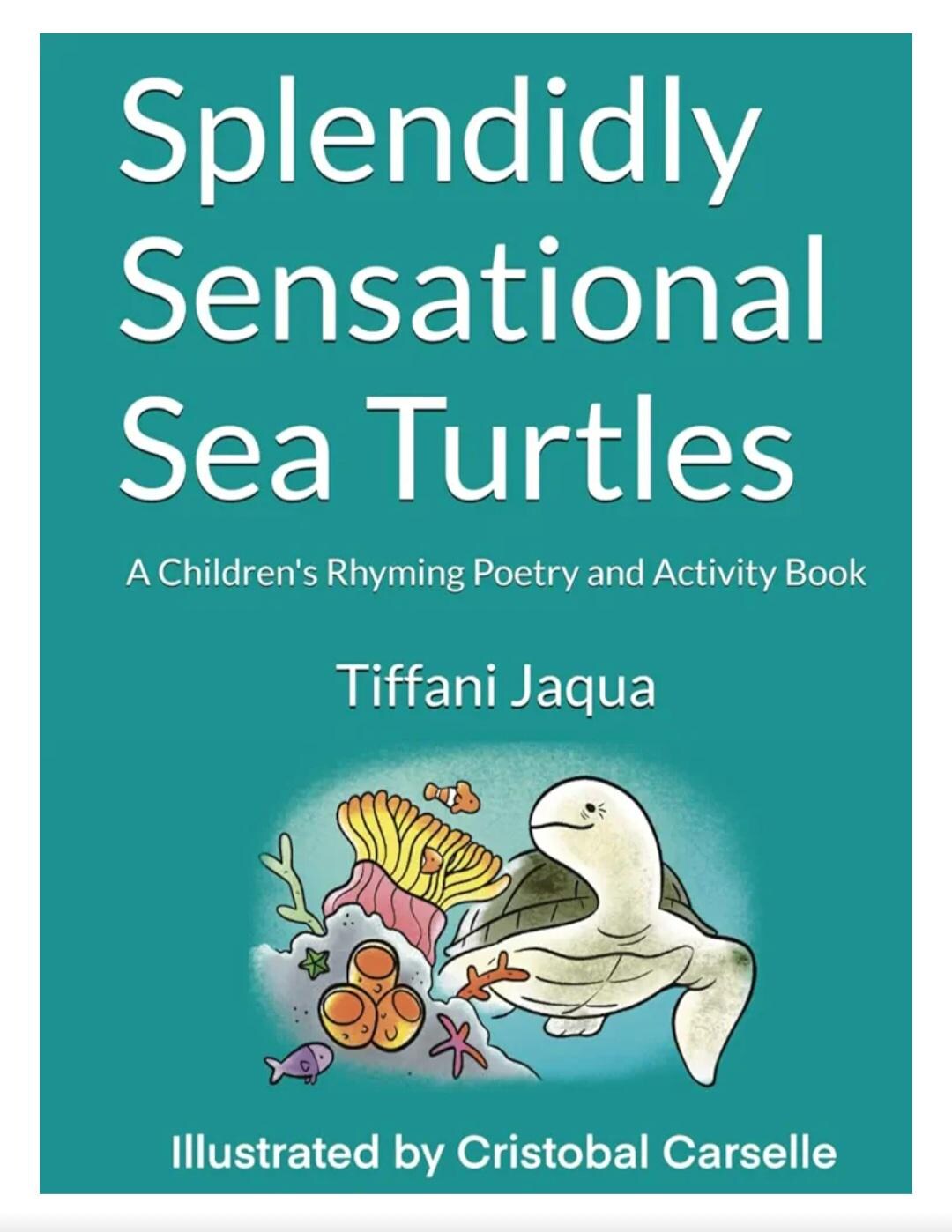 Splendidly Sensational Sea Turtles: A Rhyming Poetry and Activity Book ...