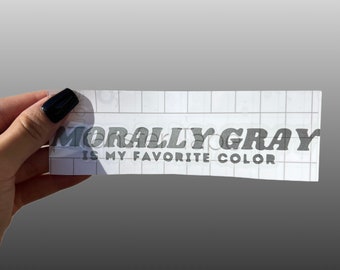 Morally Gray is My Favorite Color Sticker - Etsy