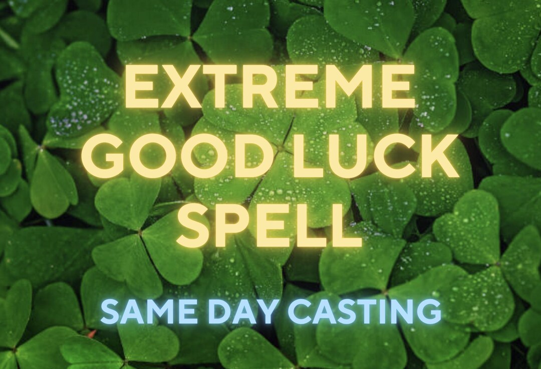 Extreme Good Luck Spell, Prosperity Spell, Wealth Spell, Success Spell ...
