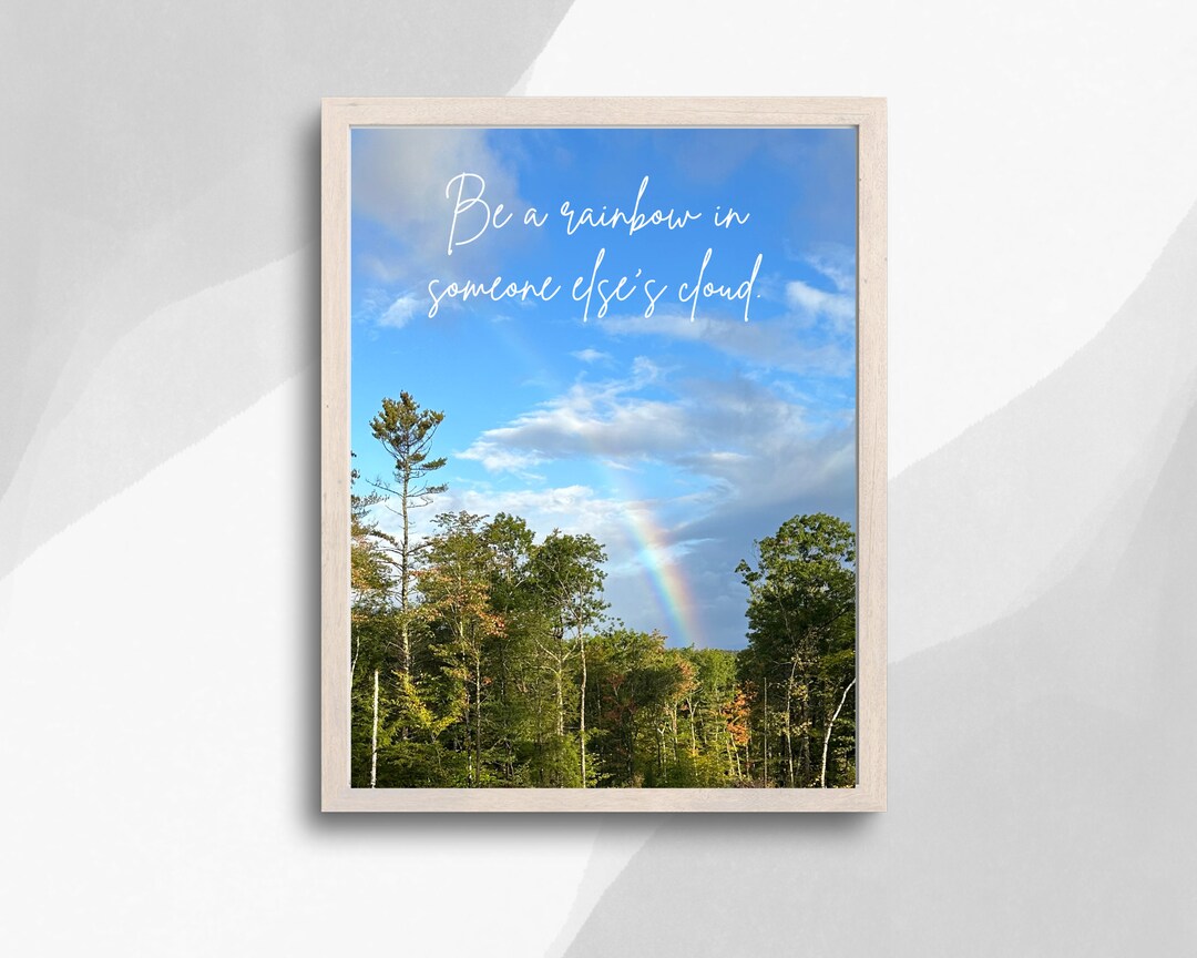 Be a Rainbow in Someone Elses Cloud Printable Wall Art - Etsy