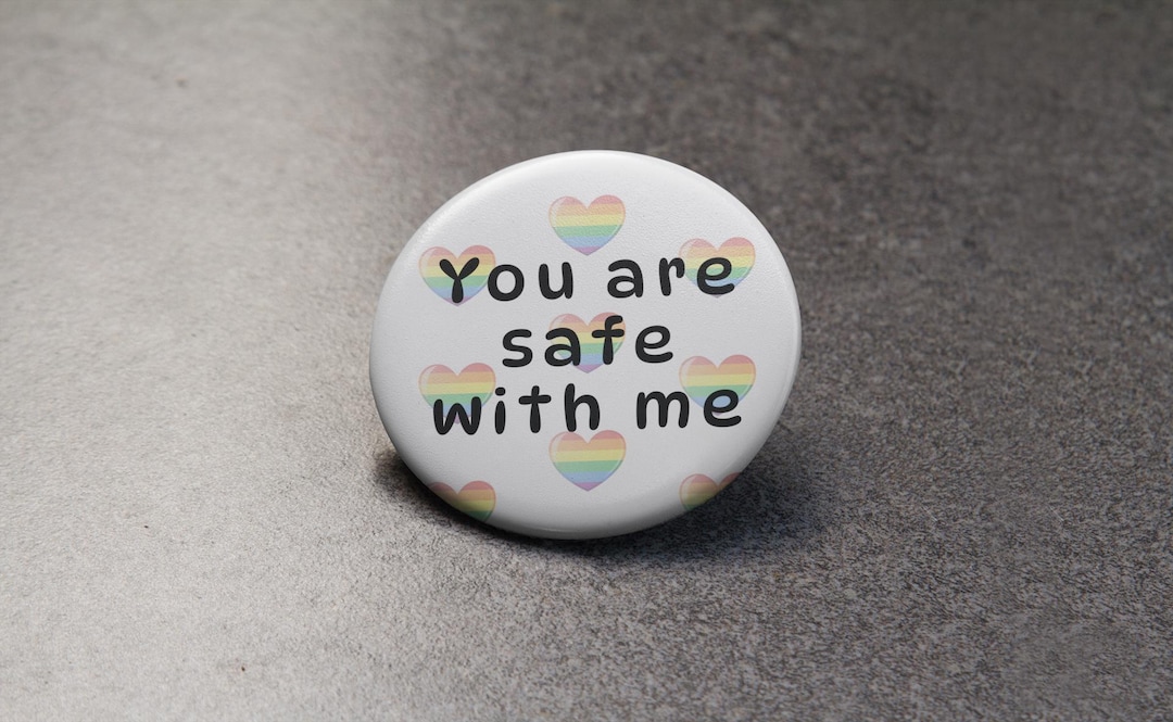 Pride Ally "you Are Safe With Me" Button Pin - Rainbow Safe Space Badge ...