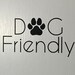 Dog Friendly Sticker, Shop Window Vinyl Decal, Dogs Welcome Business ...